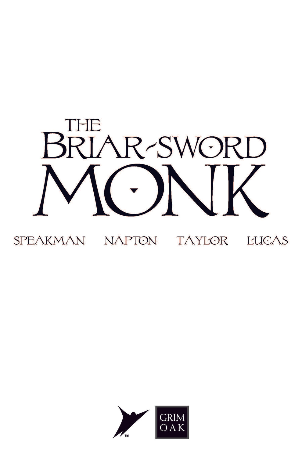 The Briar-Sword Monk Graphic Novel Hardcover – Grim Oak Press